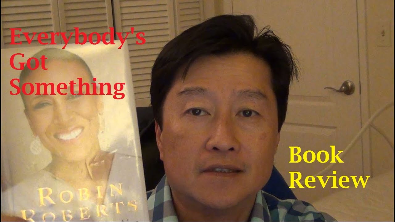 Everybody's Got Something by Robin Roberts - LearnByBlogging Book ...