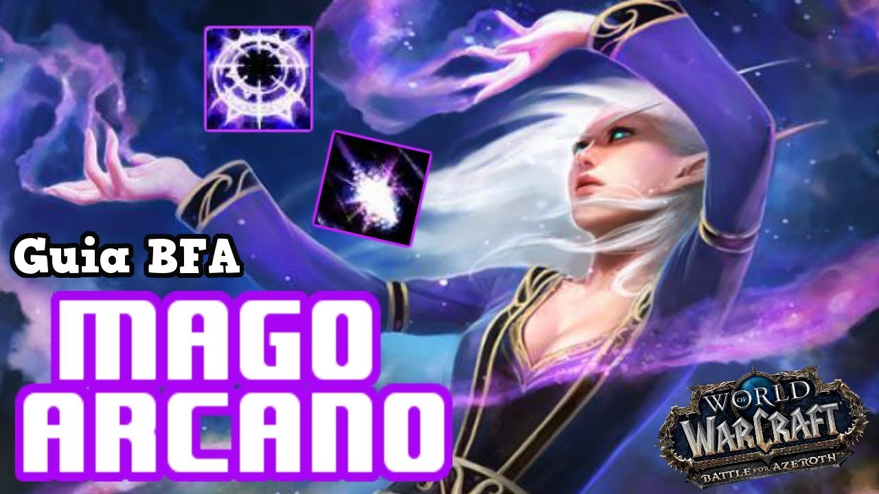 Guia MAGO ARCANO WoW Batalla por Azeroth - YouTube