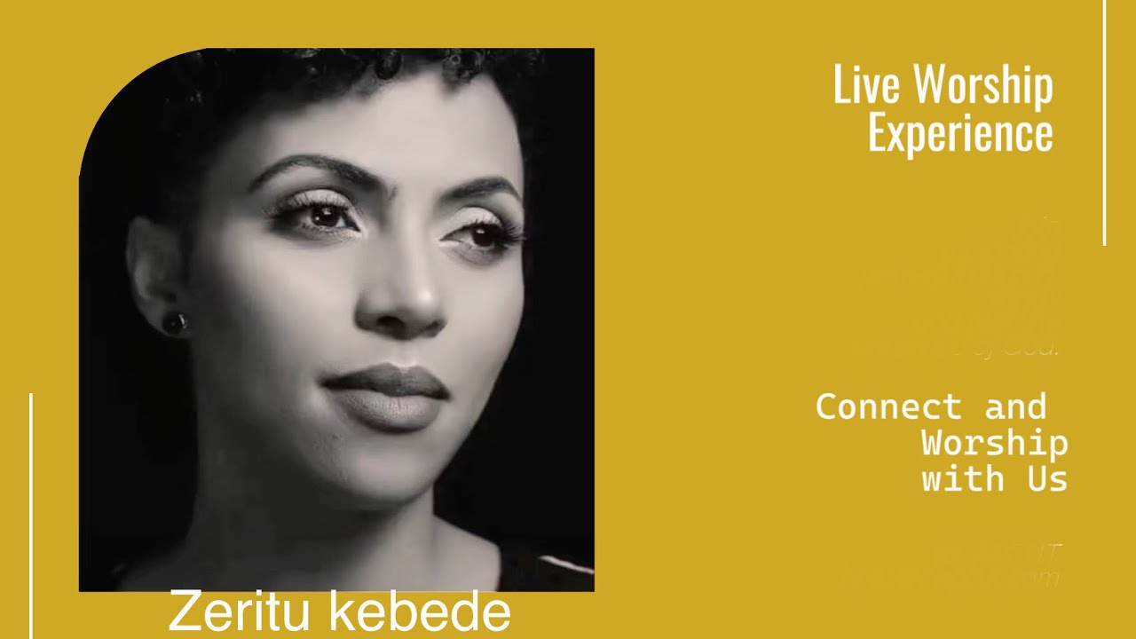 Zeritu Kebede - Live worship Experience 2025 - YouTube