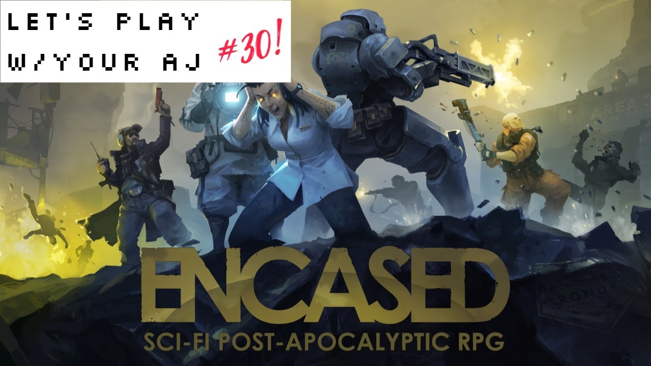 Encased - Let's Play With Your AJ #30 - YouTube