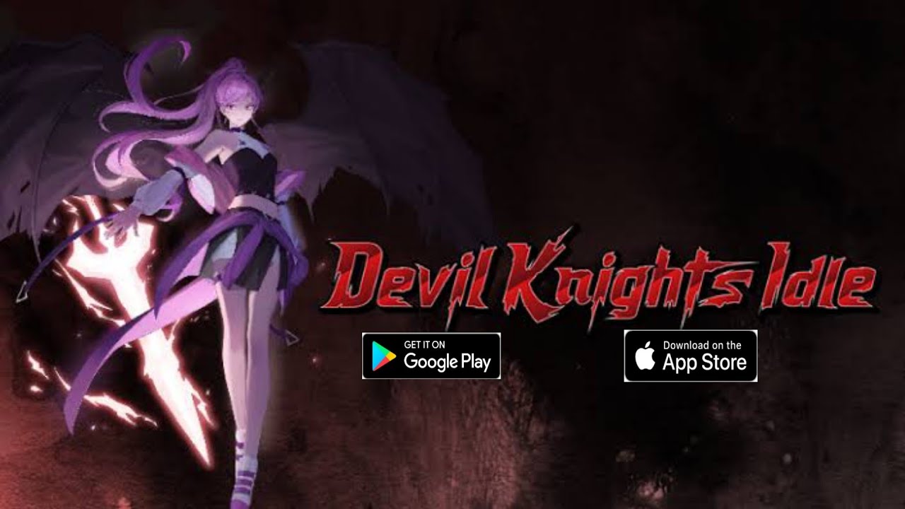 Devil Knights Idle Gameplay (Official Launch) - RPG Game Android iOS ...
