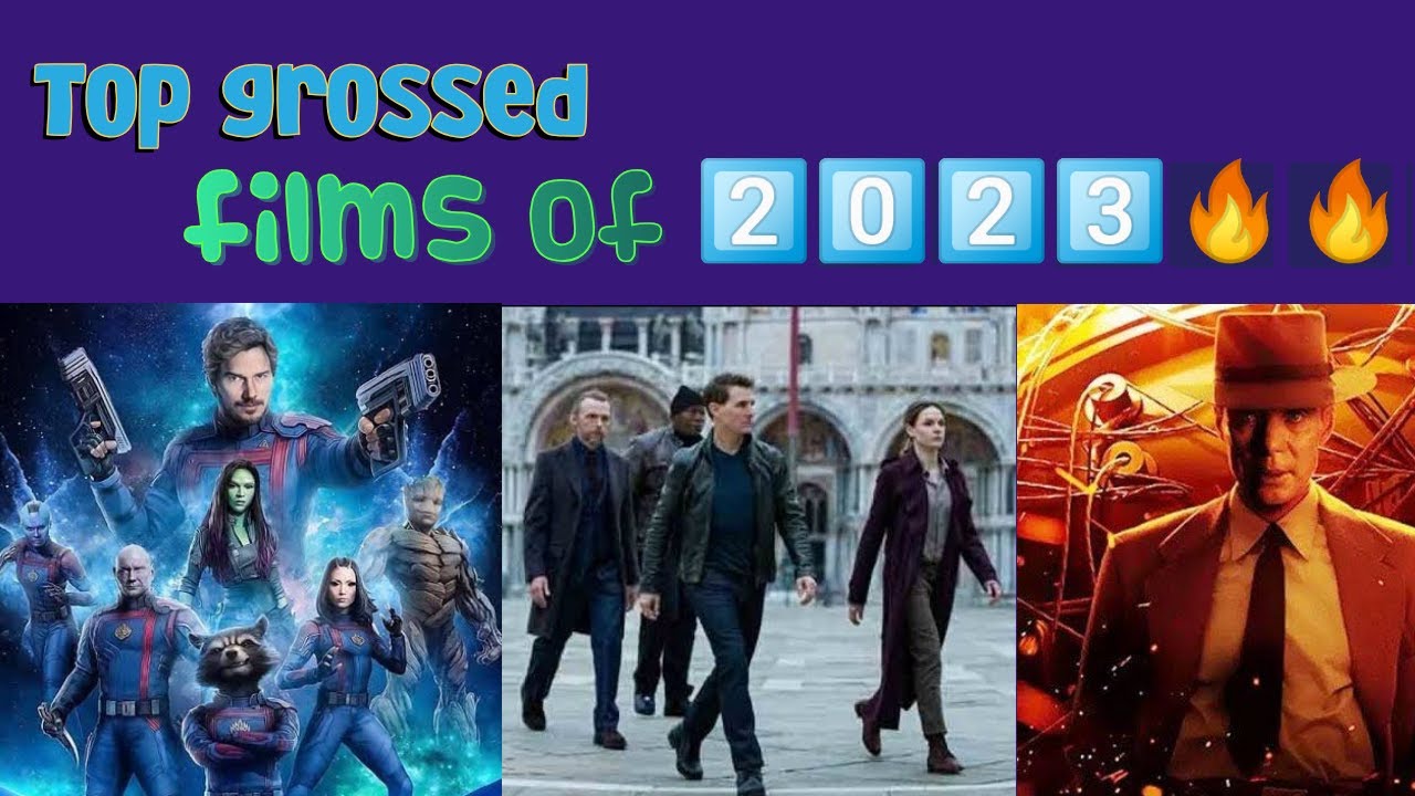 Top films of 2023🔥🔥, highly grossed movies of 2023. - YouTube