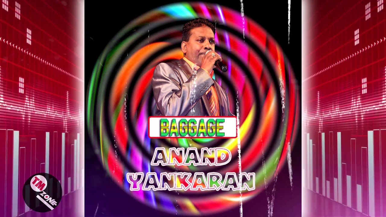 The late Anand Yankaran - Baggage - YouTube