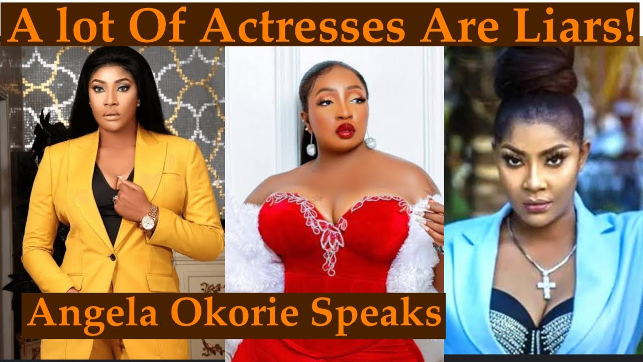 Nollywood Actress Angela Okorie Drags Nollywood Actresses; Says A lot of them are Liars! - YouTube