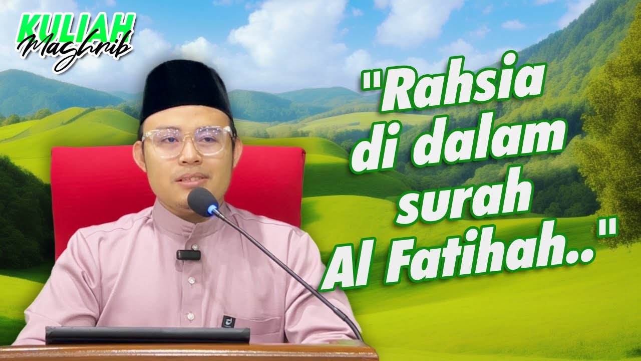 Kitab Tafsir | Nurul Ihsan - Surah Al Fatihah : Ustaz Amirul Azizan [HD ...