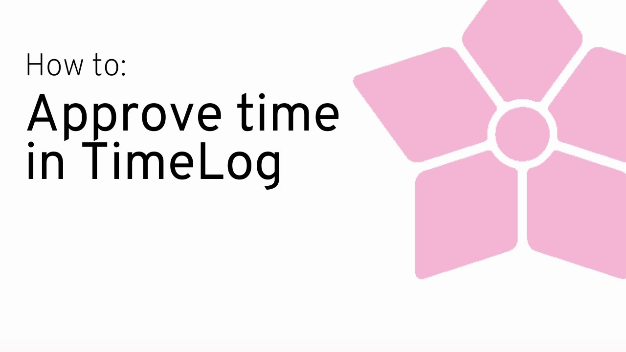How to approve time in TimeLog - YouTube