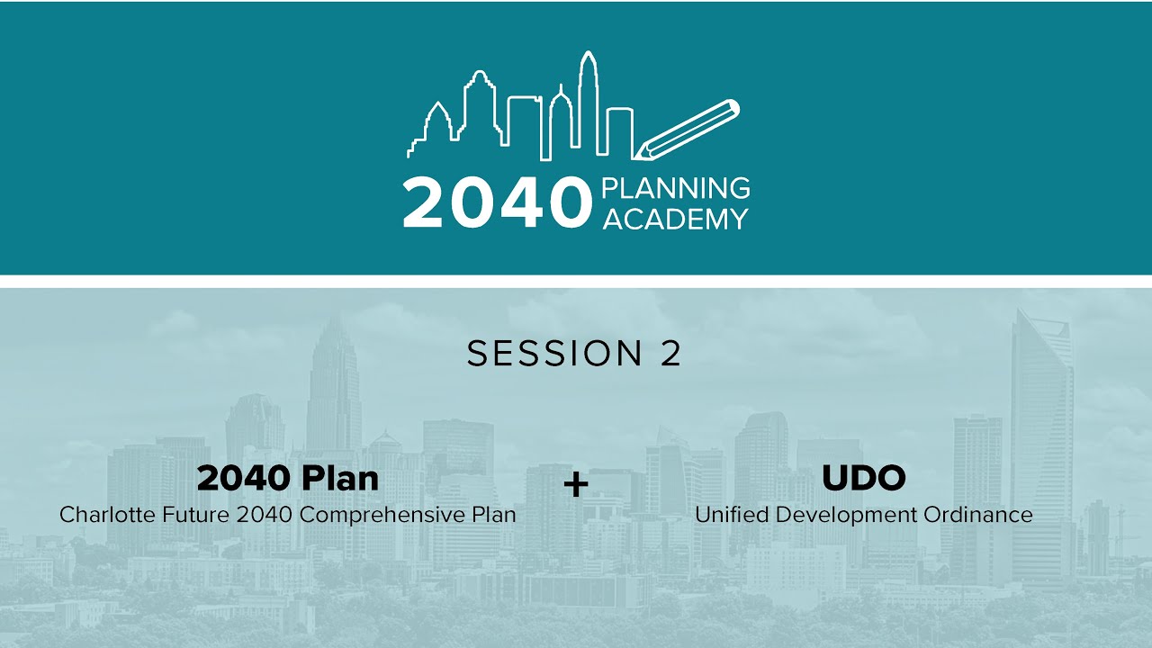2040 Planning Academy - Session 2: 2040 Comprehensive Plan & UDO - YouTube