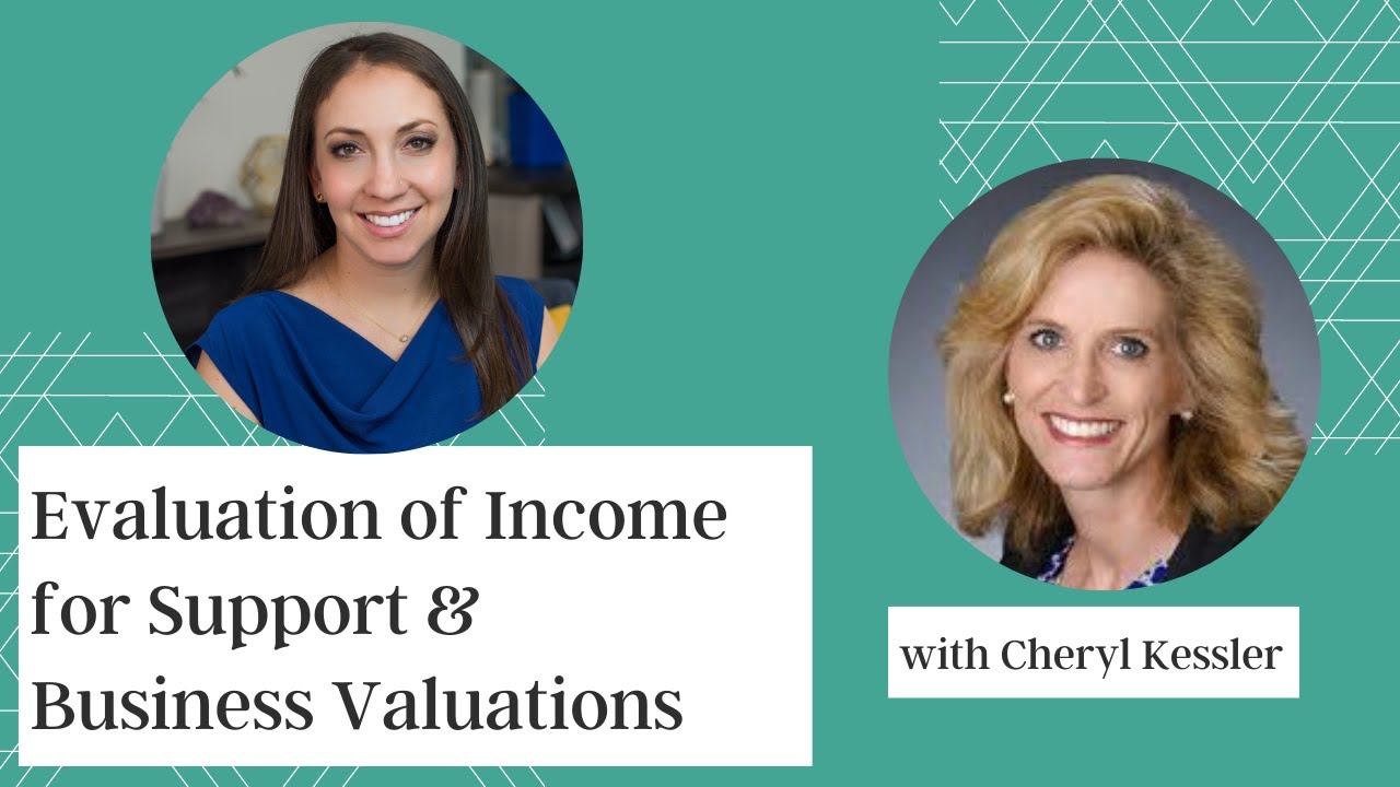 Cheryl Kessler: Evaluation of Income for Support & Business Valuations ...