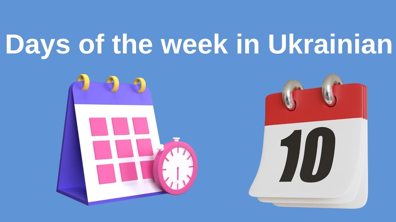 Days of the week in Ukrainian - Lesson about Days of the week in ...