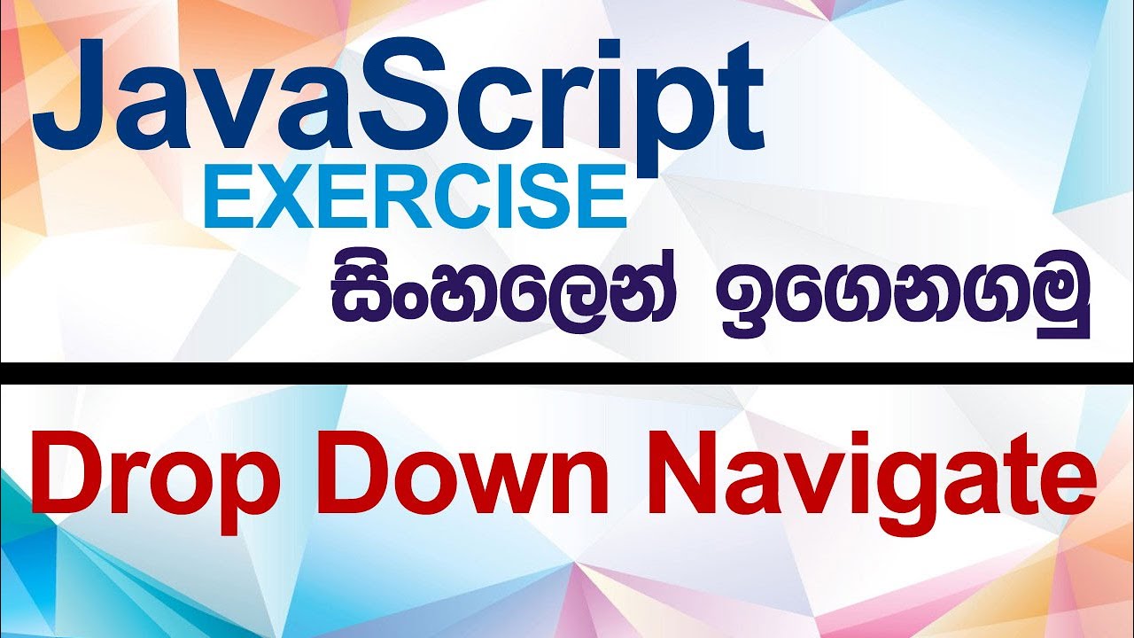 Drop Down Navigation - JavaScript Exercise (Sinhala) - YouTube