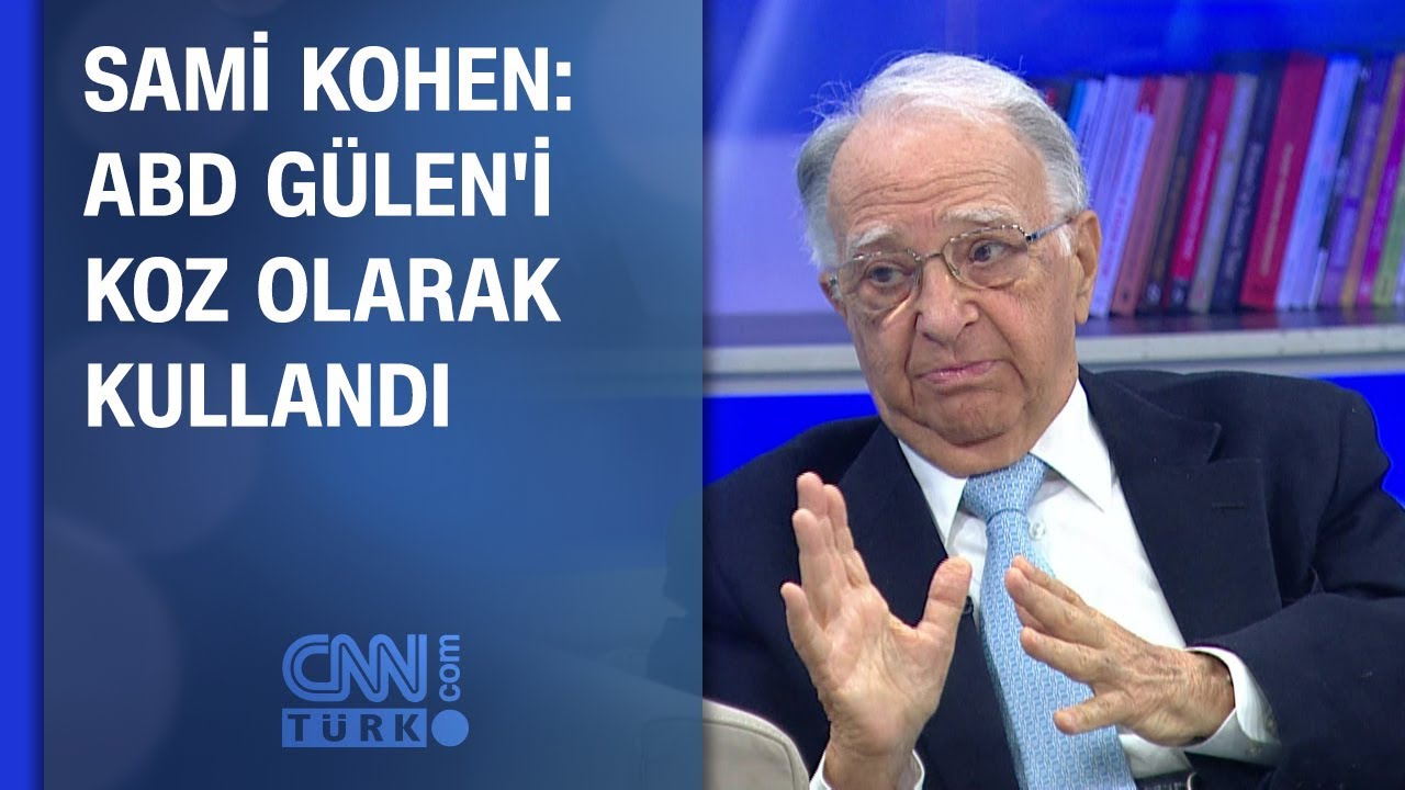 Sami Kohen: ABD Gülen'i koz olarak kullandı - YouTube