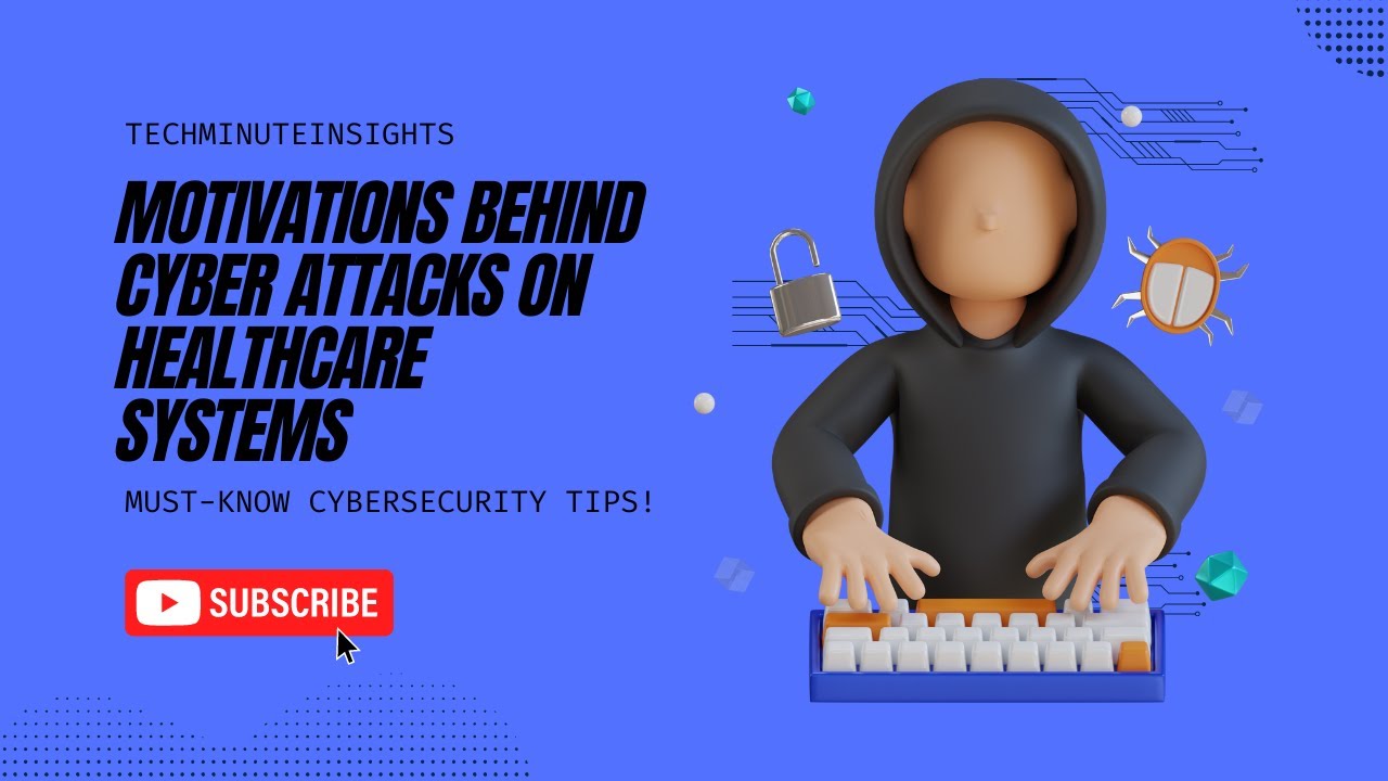 Motivations Behind Cyber Attacks on Healthcare Systems #healthcare # ...