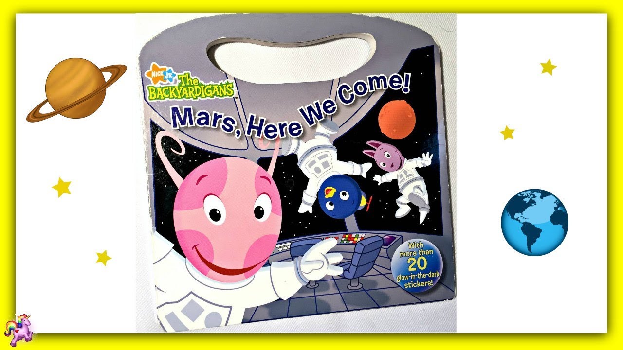 THE BACKYARDIGANS "MARS, HERE WE COME!" - Read Aloud | Storybook for ...
