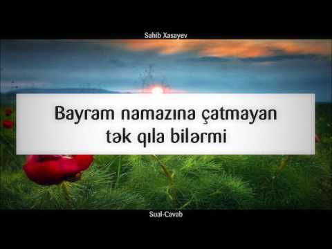 Bayram namazına çatmayan tək qıla bilərmi || Sahib Xasayev