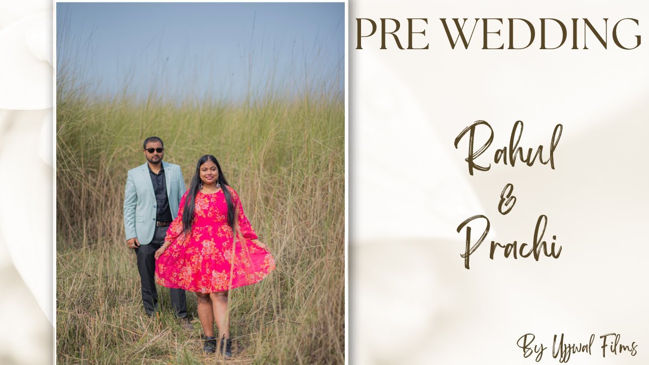 The Pre Wedding || Rahul & Prachi || JAWAN: Chaleya (Hindi) || Ujjwal ...
