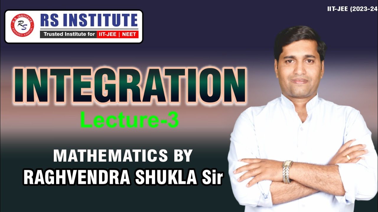 integration|| Lec-3 ||Maths By Raghvendra Sir, RS Institute, Best IIT ...
