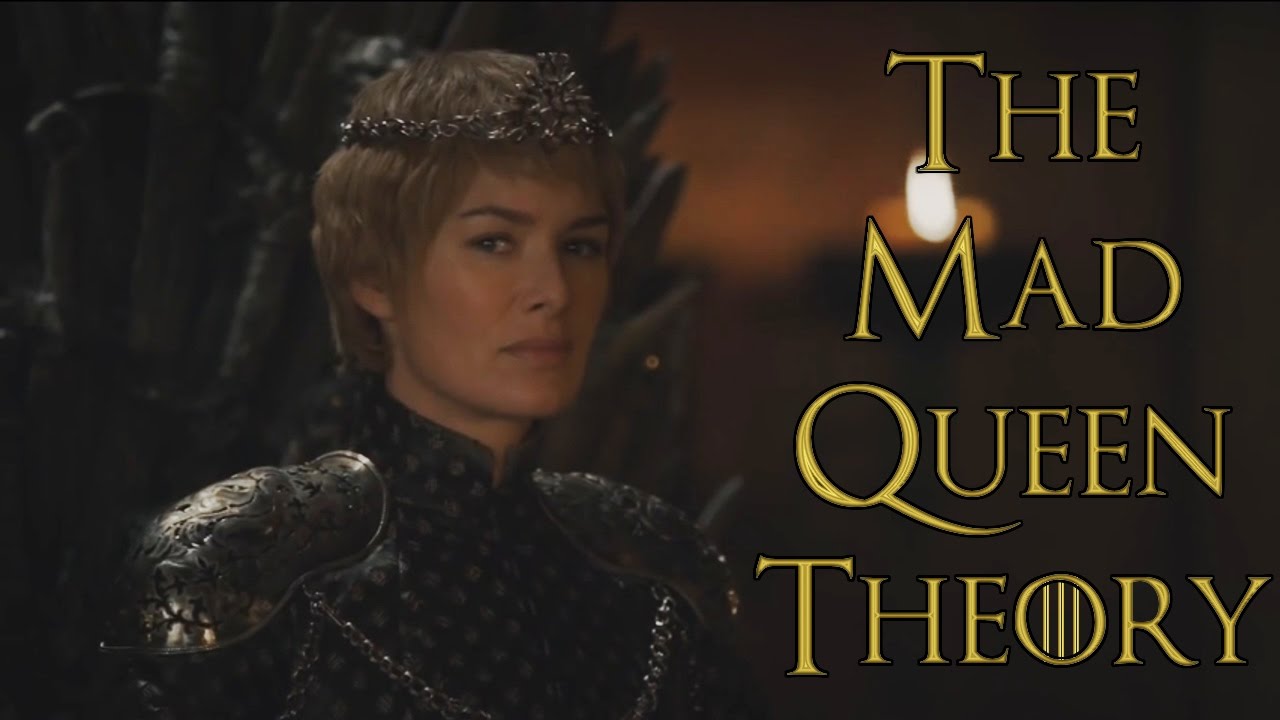 The Mad Queen Theory ( Mad Queen Theory, The Mad Queen Cersei, The Mad ...