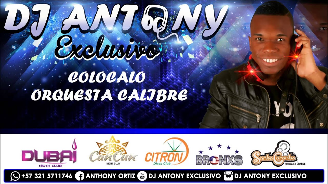 Colocalo - Orquesta Calibre DJ Antony Exclusivo - YouTube