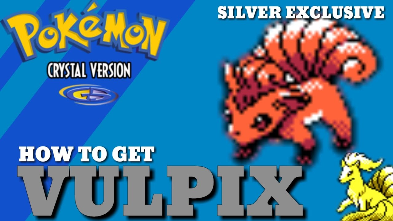 Where and How to Get Vulpix in Pokemon Crystal/Gold/Silver - YouTube
