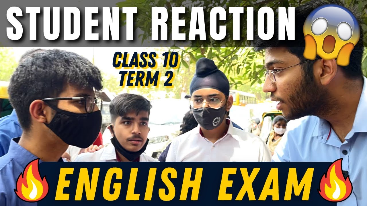 Students Reaction😱| ENGLISH Term 2 Exam🔥| CBSE Class 10 - YouTube