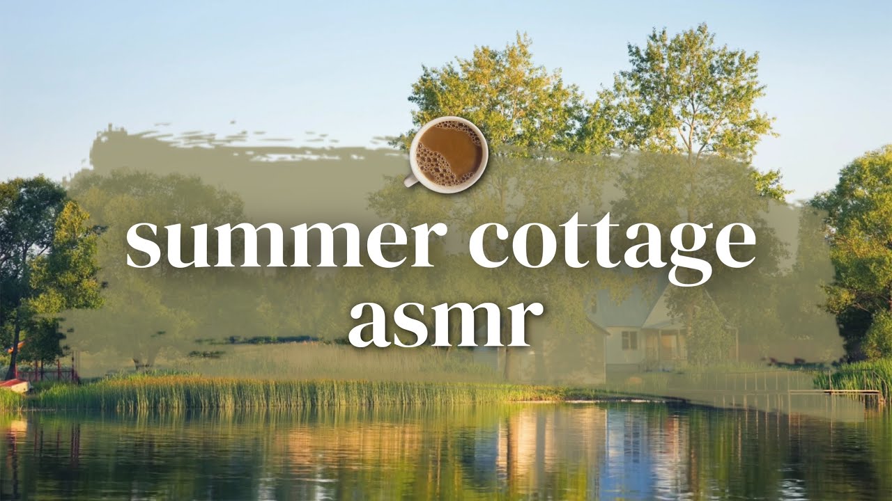 Cozy Summer Cottage Ambience | Lake Sounds, Nature Sounds, & Peaceful ...