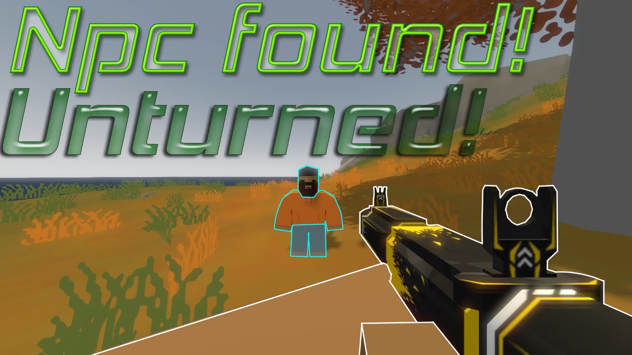 Unturned | NPC found! - YouTube