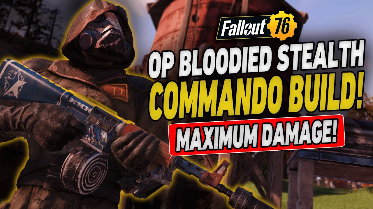 NEW Bloodied Stealth Commando Build! | Fallout 76 - YouTube