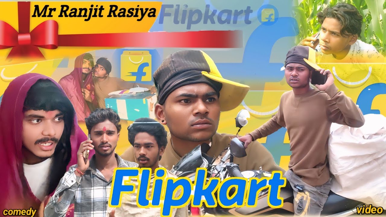 Flipkart || comedy video || Mr Ranjit Rasiya - YouTube