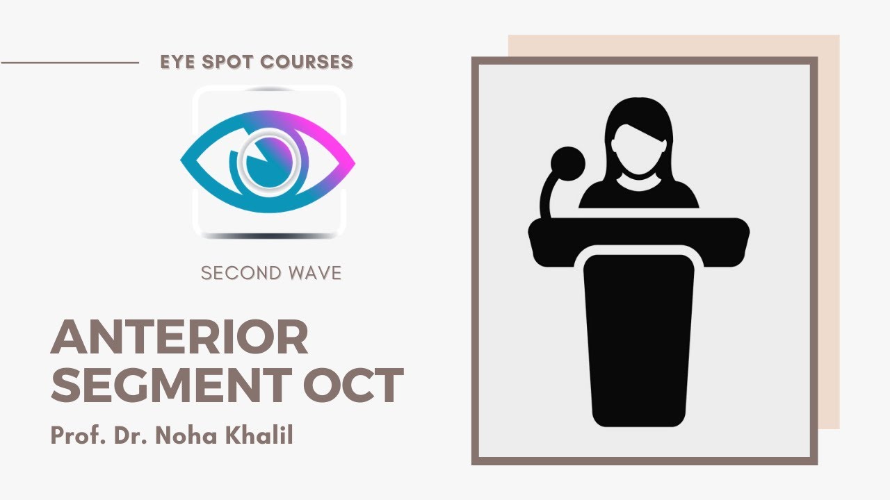 Ant Segment OCT by Prof Dr Noha Khalil - YouTube