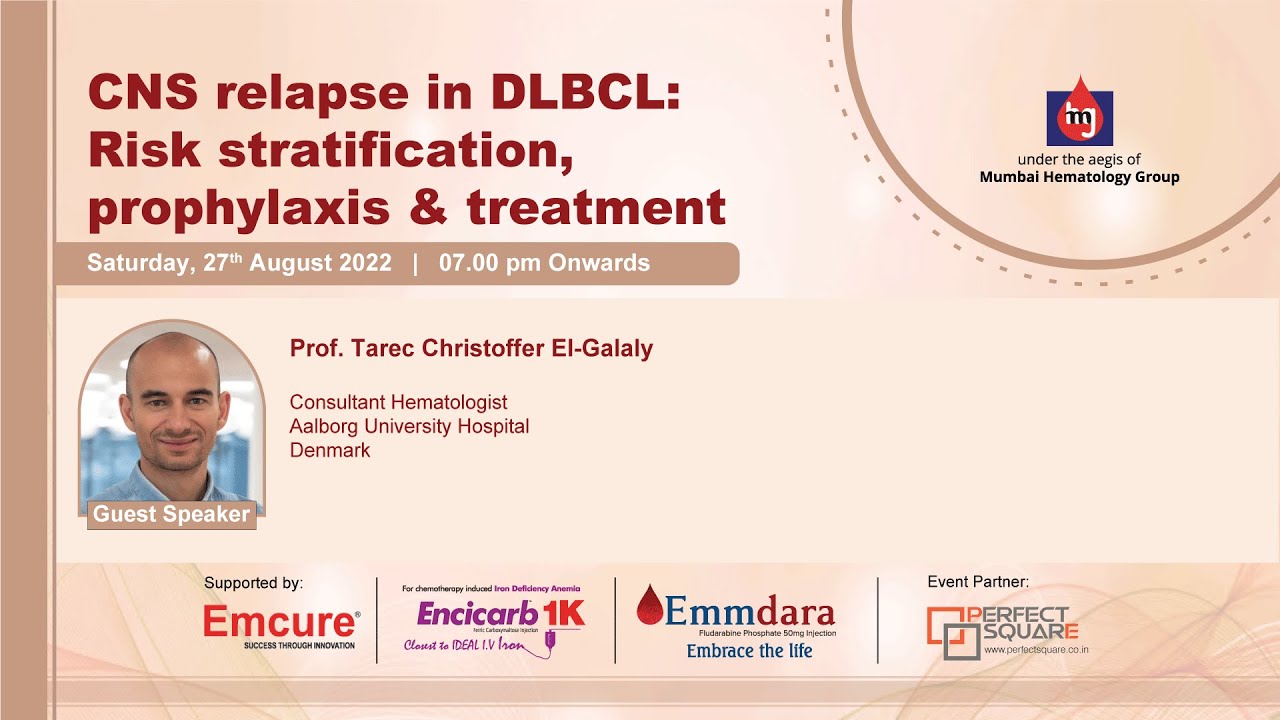 CNS relapse in DLBCL: risk stratification, prophylaxis & treatment ...