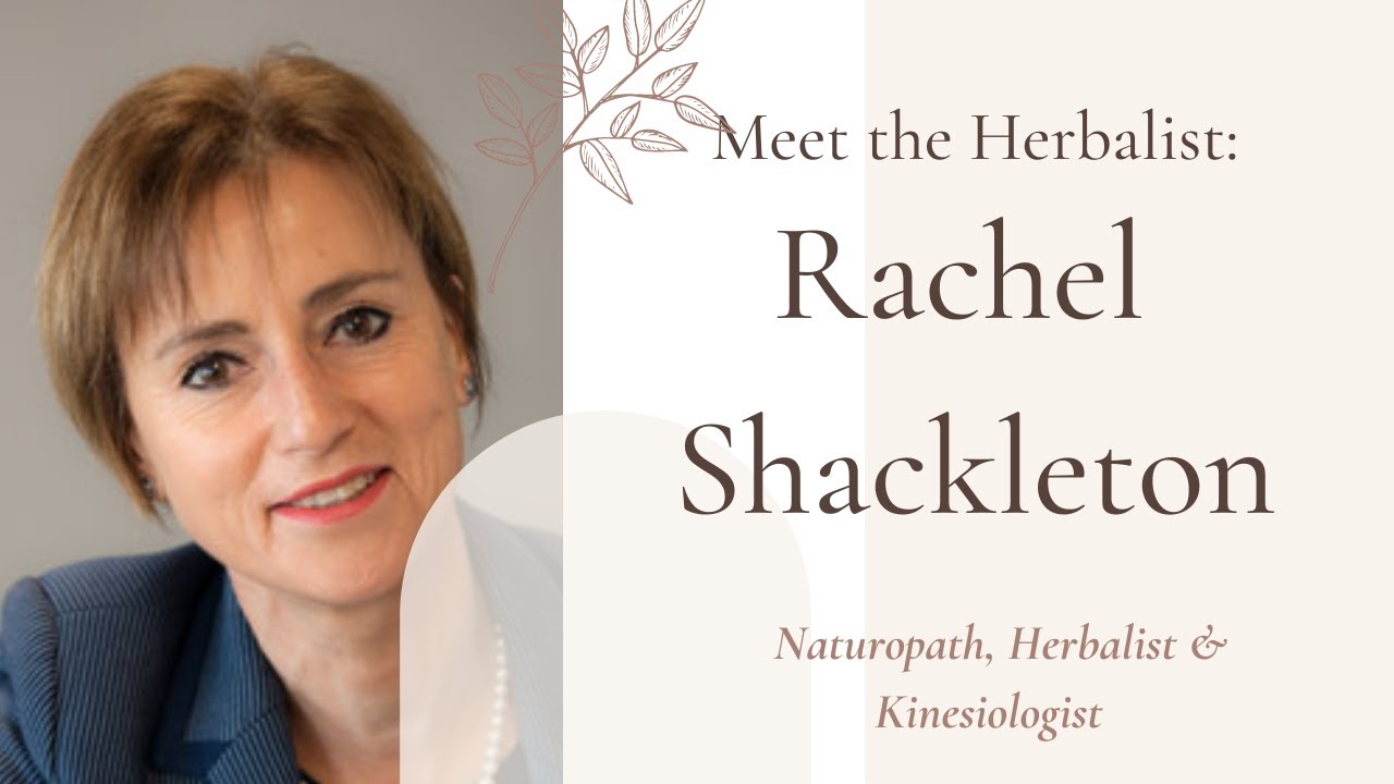Meet the Herbalist: Rachel Shackleton - YouTube