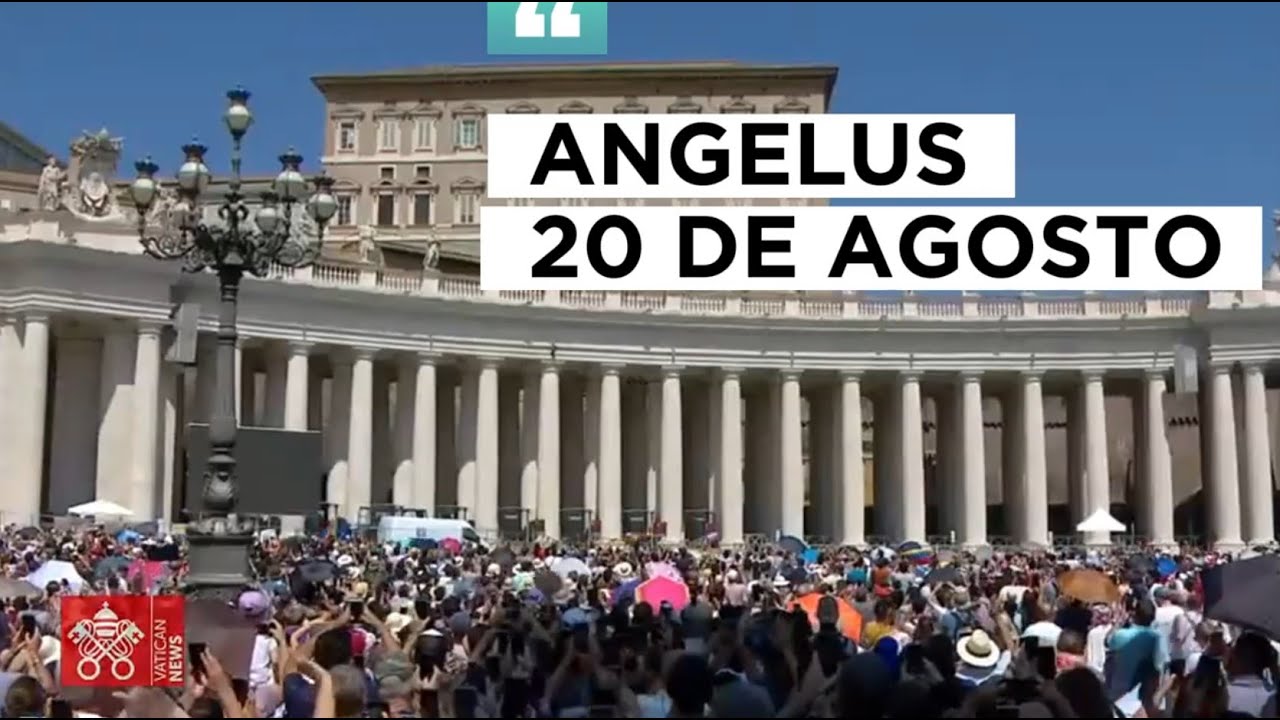 Angelus, 20 de Agosto - YouTube
