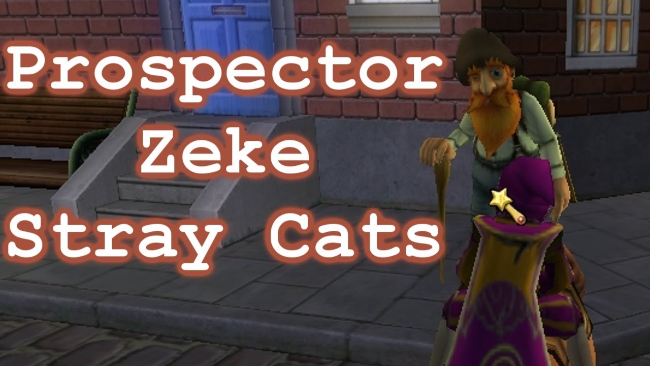 Wizard101 HD | Prospector Zeke - Stray cats - YouTube