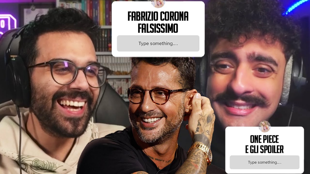 FABRIZIO CORONA, ONE PIECE e gli SPOILER - 4 Chiacchiere con DARIO ...