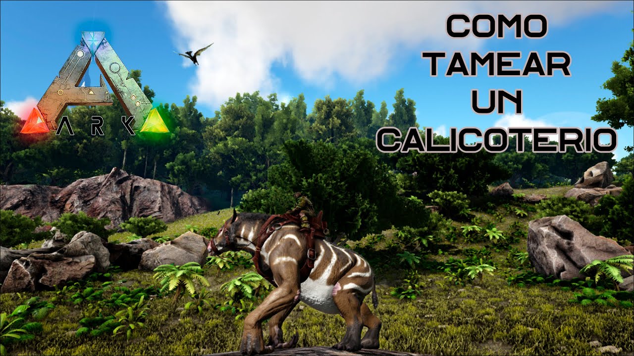 Como tamear un Calicoterio de manera fácil y rápida En Ark: Survival ...