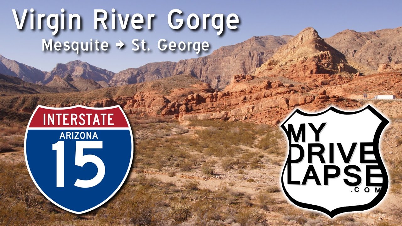 Through the Virgin River Gorge on Interstate 15, Arizona - YouTube