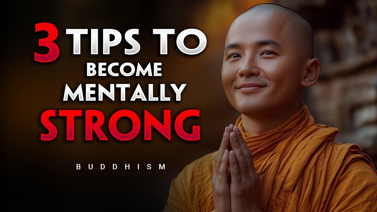 3 Tips to Become Mentally Strong | Buddhism In English - YouTube