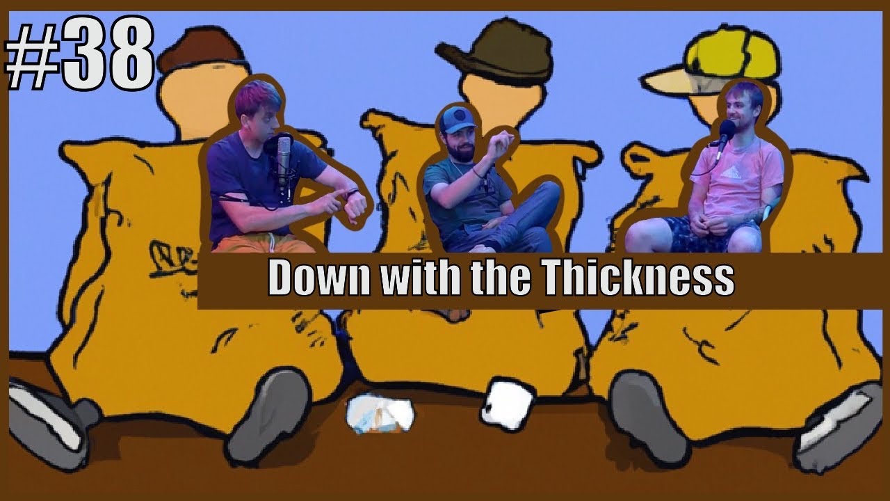 Down With The Thickness Ep 38 Brownbagbois Youtube 4485