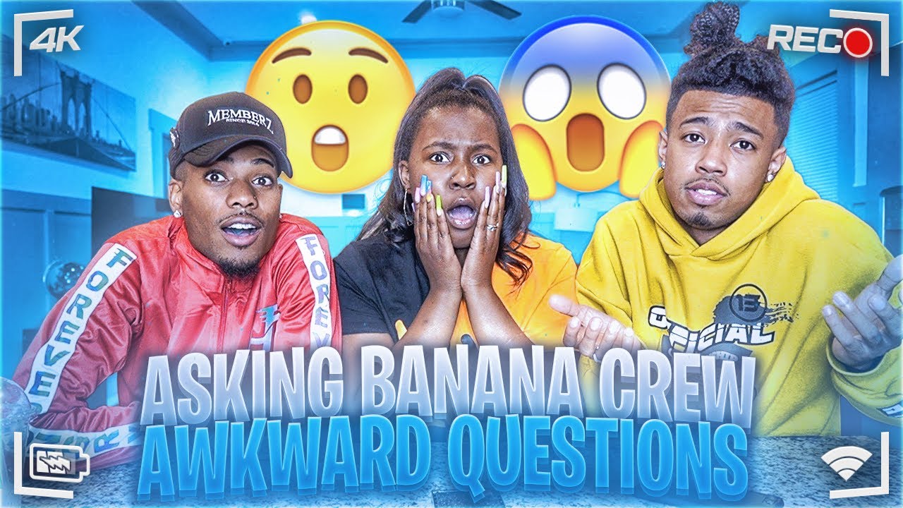 ASKING BANANA CREW AWKWARD QUESTIONS PT.2 * EXTREMELY FUNNY ...