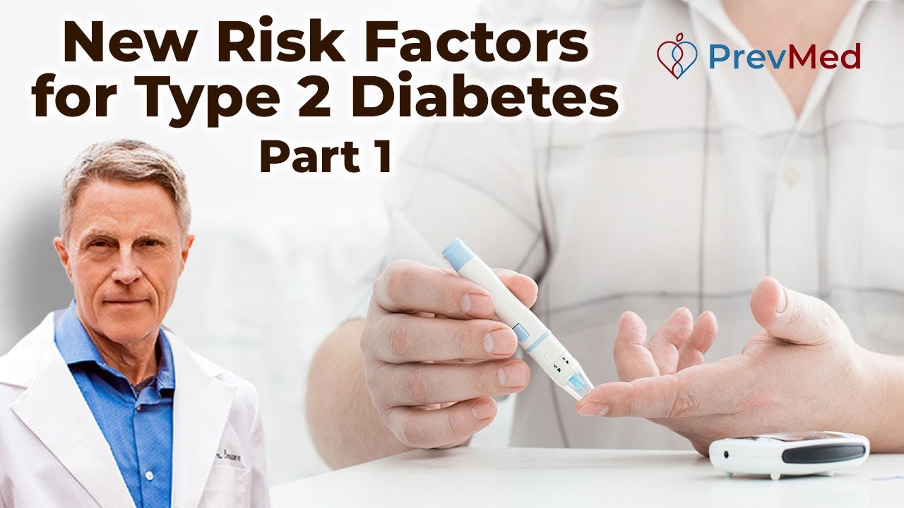 New Risk factors for type 2 diabetes (Part 1) - YouTube