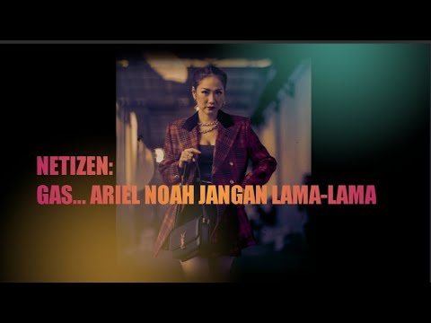 Unggah foto Instagram BCL Netizen: GASS BANG ARIEL