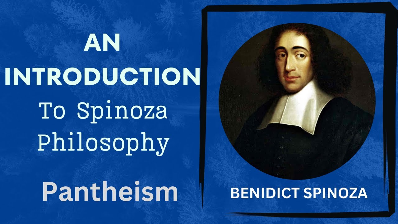 Benedict De Spinoza | Concept of God | Western Philosophy ...