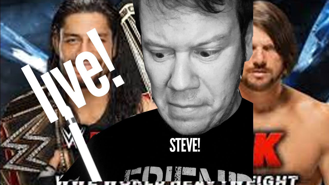 STEVE HERE LIVE REACT WWE PAYBACK - YouTube