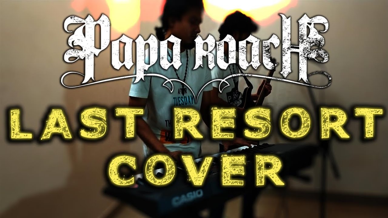 Last Resort | Papa Roach | Cover - YouTube