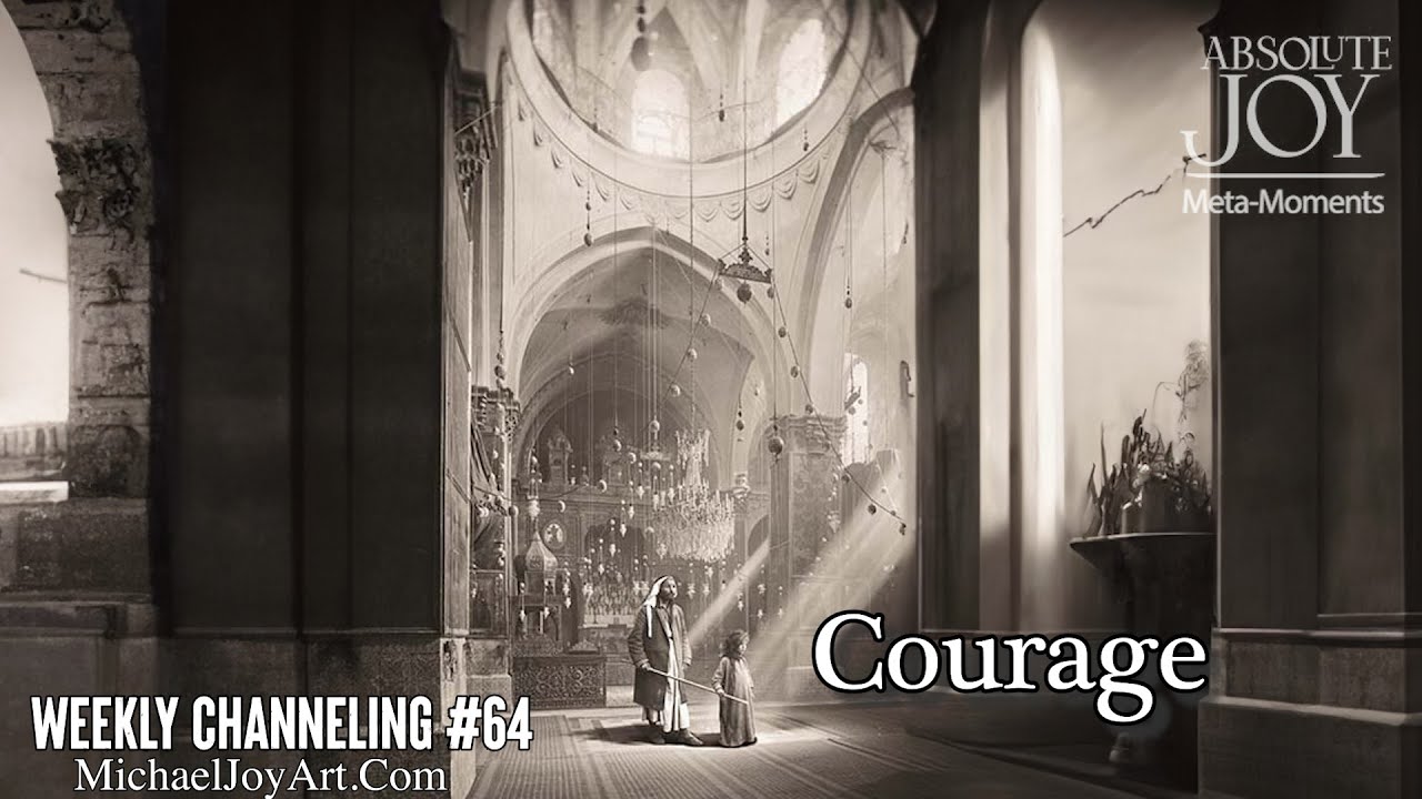 Weekly Channeling – (64) COURAGE. Channeled by Don Weldon - YouTube