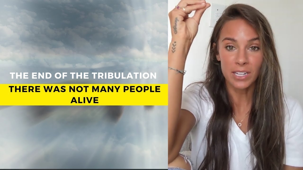 DREAM: THE END OF THE TRIBULATION THERE WAS NOT MANY PEOPLE ALIVE - YouTube