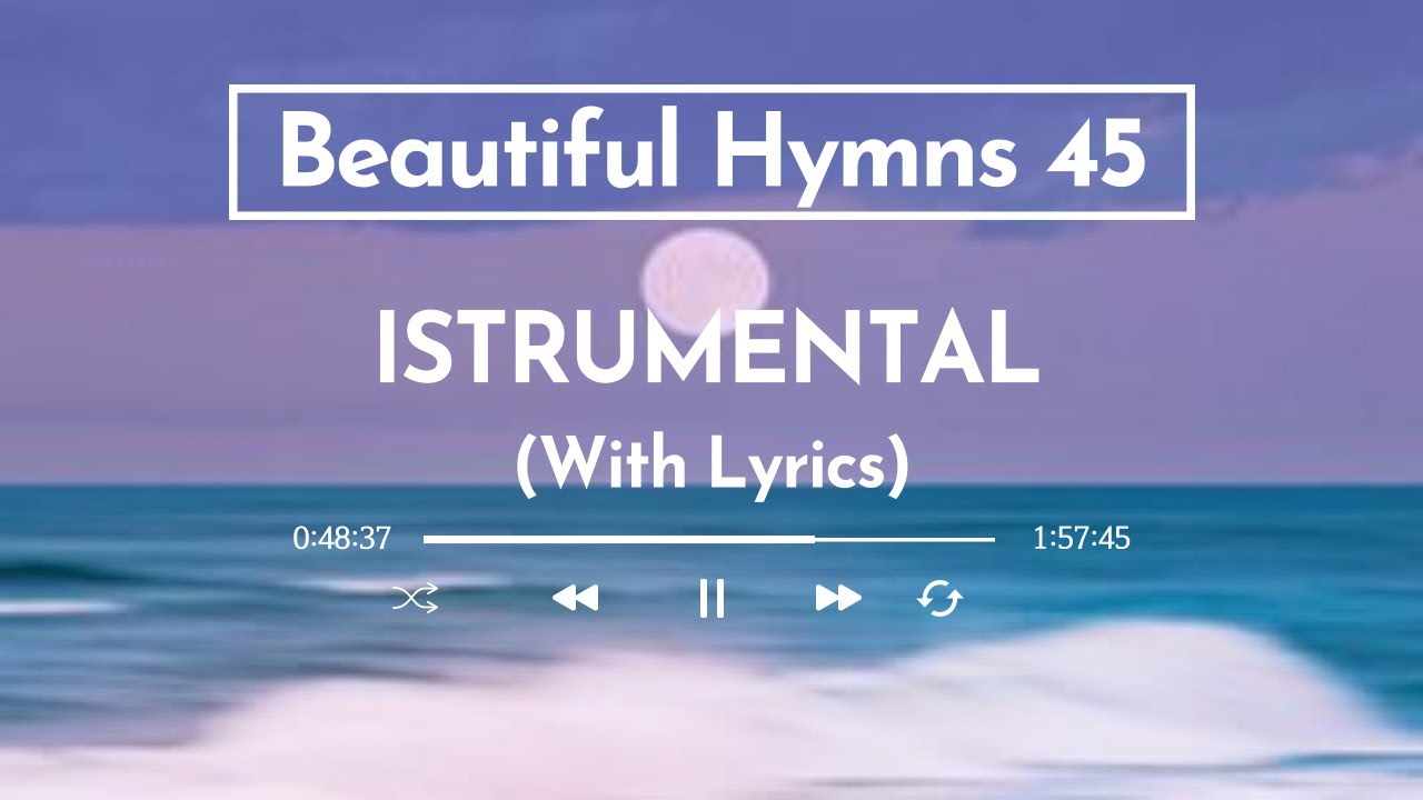 Non Stop Christian Hymns with lyrics⎮ piano🎹 ⎮English hymn ...