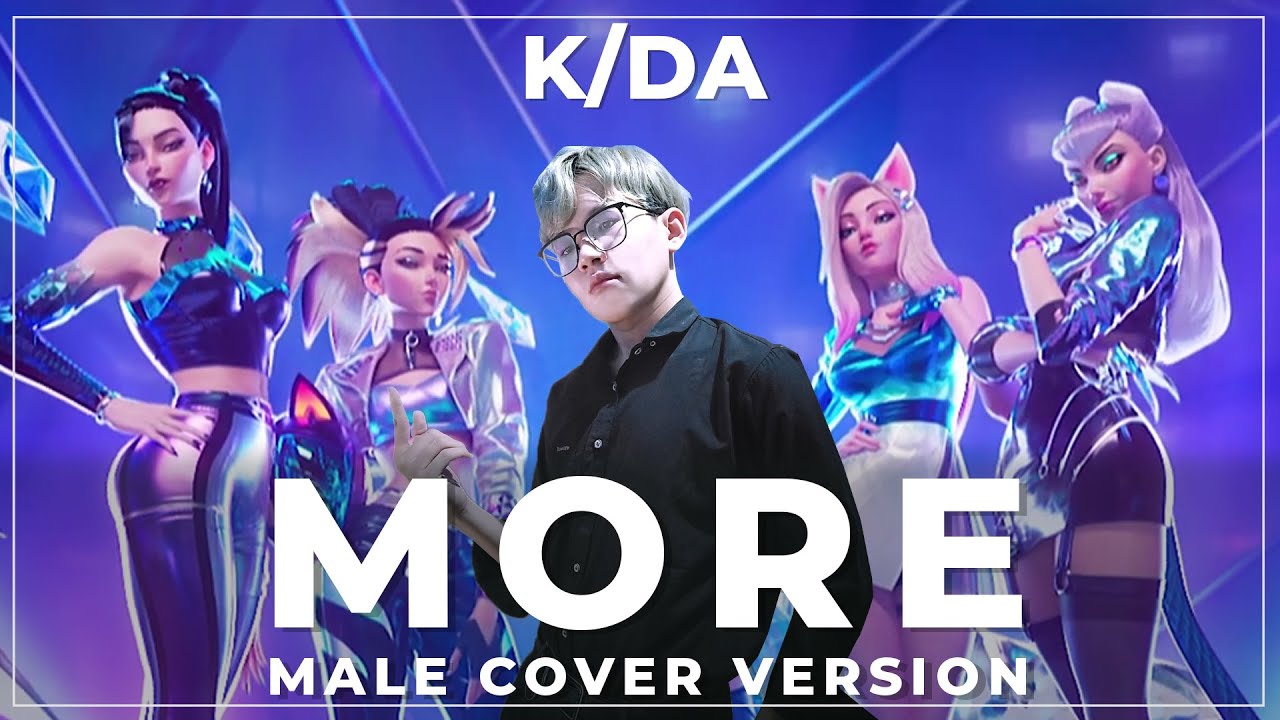 K/DA《MORE》Male Cover Version | Cover by Bodokun 【ALL OUT】 - YouTube