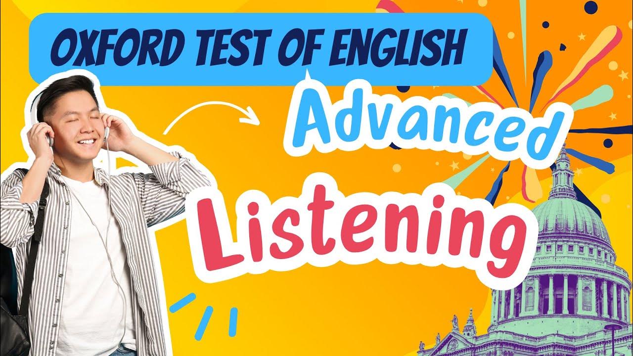 Listening Oxford C1 Test of English Advanced – Learn with our tips how ...