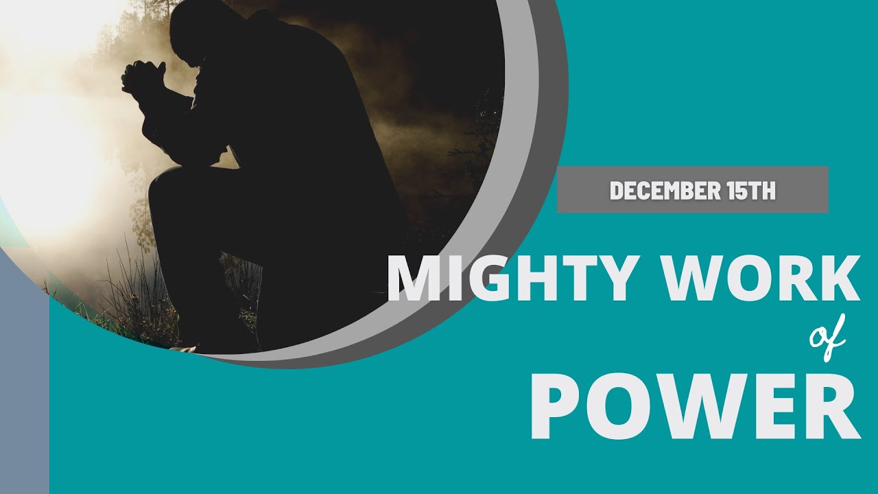 Mighty Work of Power | Monthly Program | 15th of December 2021 - YouTube